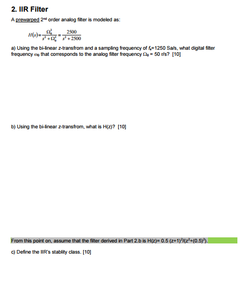 Solved 2. IIR Filter A prewarped 2nd order analog filter is | Chegg.com