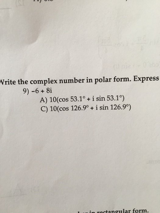 Solved Write the complex number in polar form. Express -6 + | Chegg.com