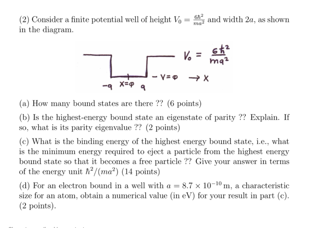 Solved (2) Consider a finite potential well of height Voand | Chegg.com