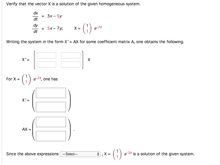 Solved Verify that the vector X is a solution of the given | Chegg.com