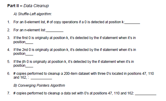 Solved Part II Data Cleanup A Shuffle-Left algorithm 1. For | Chegg.com