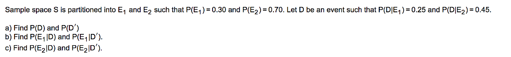Solved Sample space S is partitioned into E_1 and E_2 such | Chegg.com