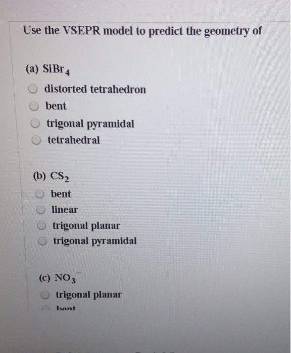 Solved Use the VSEPR model to predict the geometry of (a) | Chegg.com