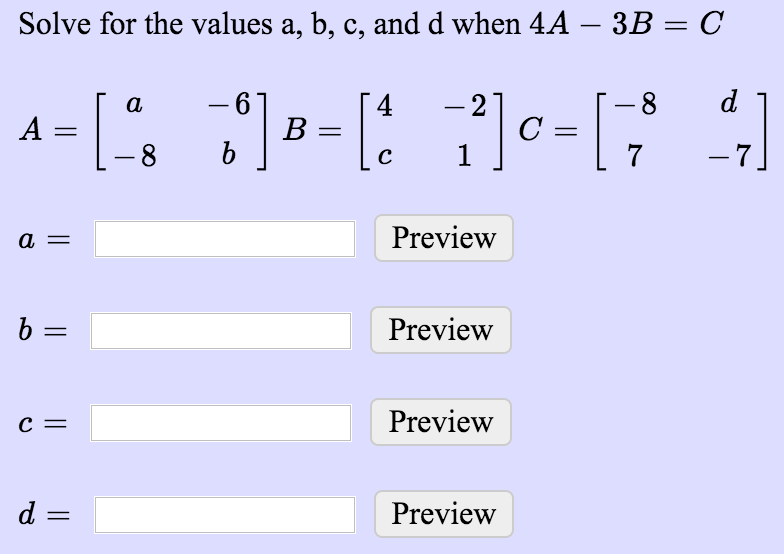 Solved Solve for the values a, b, c, and d when 4A - 3B - C | Chegg.com
