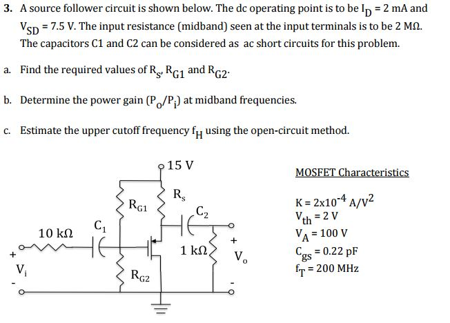 Solved A source follower circuit is shown below. The dc | Chegg.com