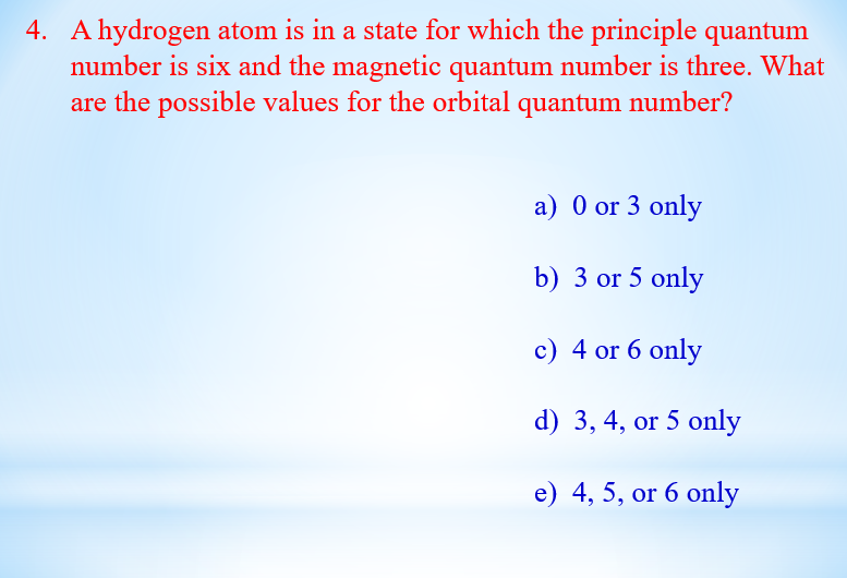 Solved What are the possible values for the orbital quantum | Chegg.com