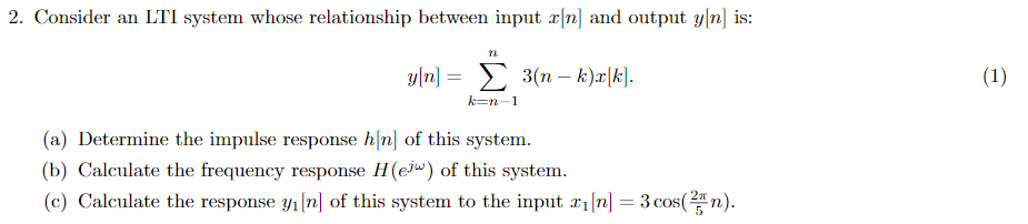 Solved Consider An Lti System Whose Relationship Between