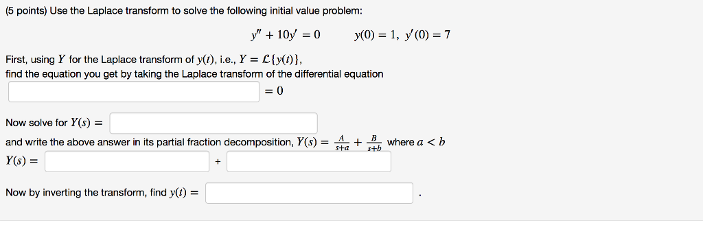 Solved (5 points) Use the Laplace transform to solve the | Chegg.com