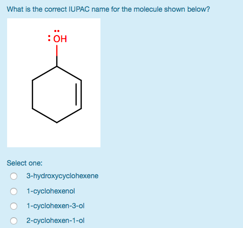 Solved Provide the correct IUPAC name for the molecule | Chegg.com