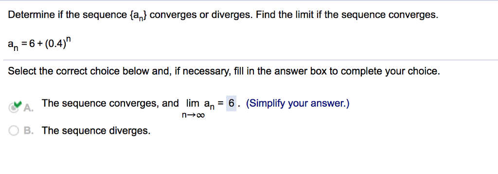 Solved Determine if the sequence fan converges or diverges. | Chegg.com