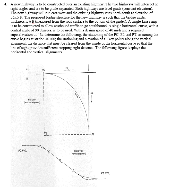 A new highway is to be constructed over an existing | Chegg.com