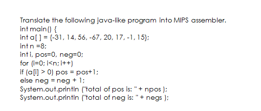Solved Translate The Following Java Like Program Into Mips 
