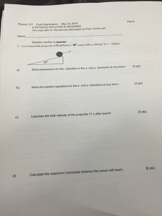 Solved A a canon ball projectile is fired from a 40degree | Chegg.com
