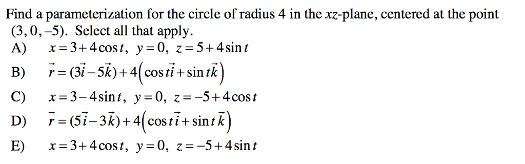 Solved Find a parameterization for the circle of radius 4 in | Chegg.com