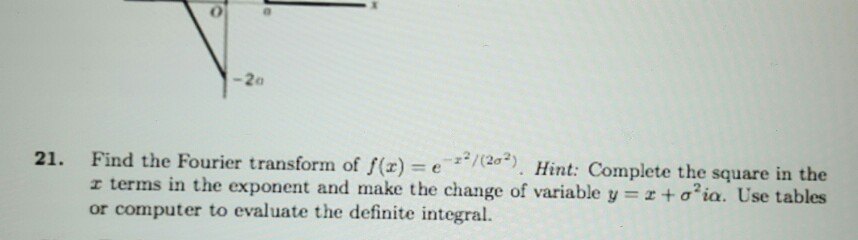 Solved 2a 2/(22), Hint: Complete the square in the Find the | Chegg.com