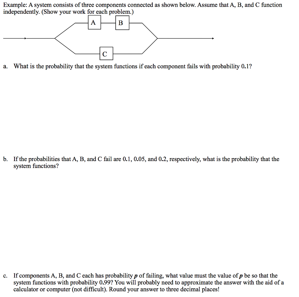 Solved A System Consists Of Three Components Connected As