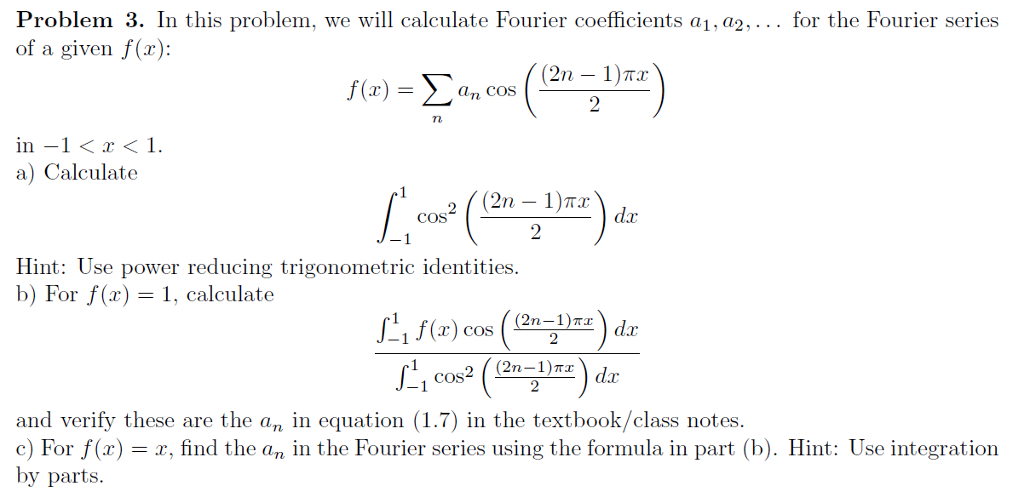 Solved In this problem, we will calculate Fourier | Chegg.com