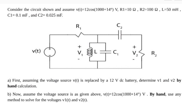 Solved Consider the circuit shown and assume v(t) = | Chegg.com