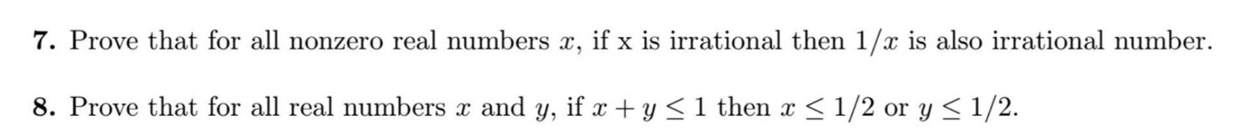 Solved 7. Prove that for all nonzero real numbers x, if x is | Chegg.com