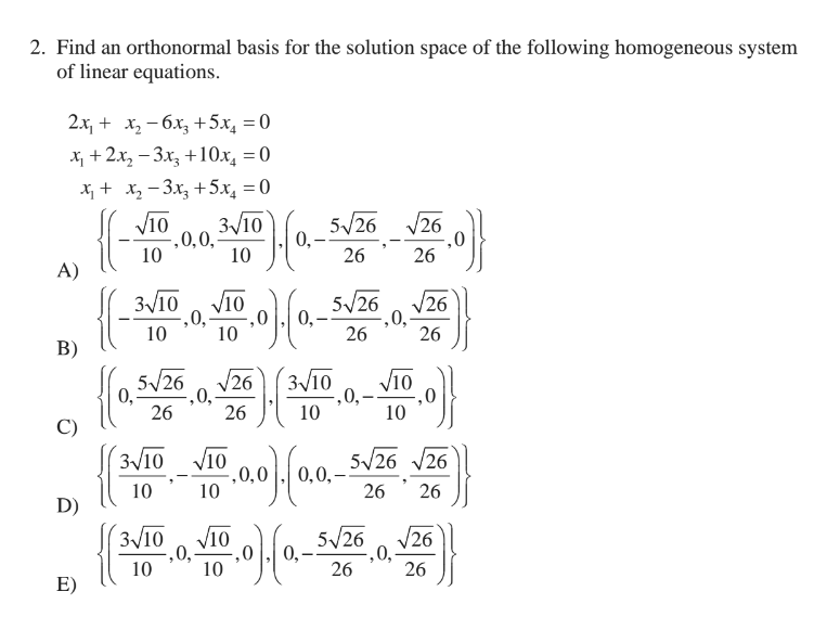 Solved Find an orthonormal basis for the solution space of | Chegg.com