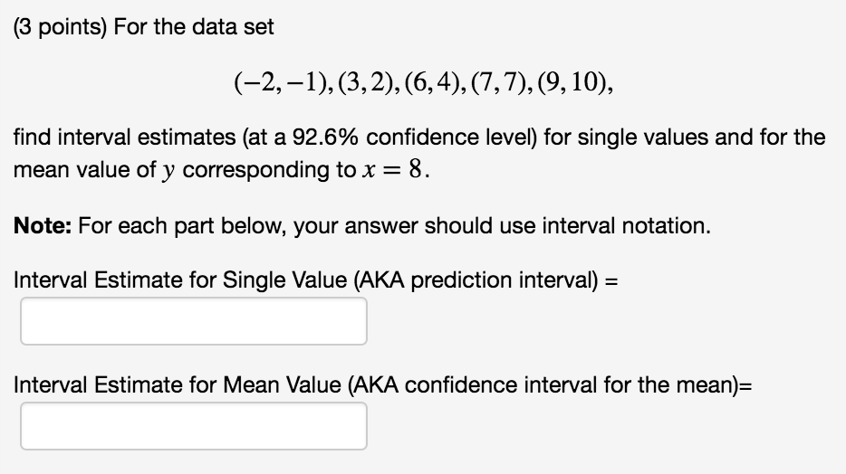 Solved (3 points) For the data set find interval estimates | Chegg.com