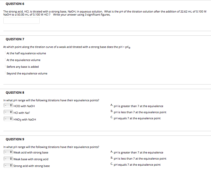 Solved QUESTION 6 The strong acid, HCI, is titrated with a | Chegg.com