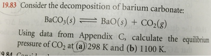 Consider the decomposition of barium carbonate: | Chegg.com