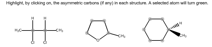 Solved Highlight, by clicking on, the asymmetric carbons (if | Chegg.com