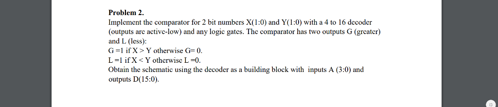 Solved Problem 2. Implement the comparator for 2 bit numbers | Chegg.com