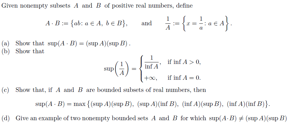 Solved Given nonempty subsets A and B of positive real | Chegg.com