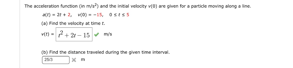 Solved The Acceleration Function In M S 2 And The Initial