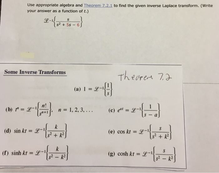 Solved Use appropriate algebra and Theorem 7.2.1 to find the | Chegg.com