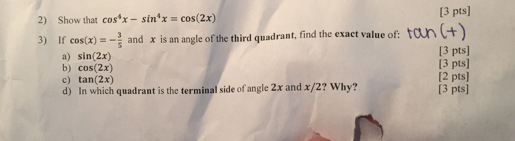 Solved Show that cos^4x - sin^4x = cos (2x) If cos(x) = | Chegg.com