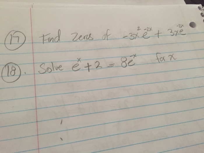 Solved Find Zens Of 3x 2 E 2x 3xe 2x Solve E x 2 8 Chegg