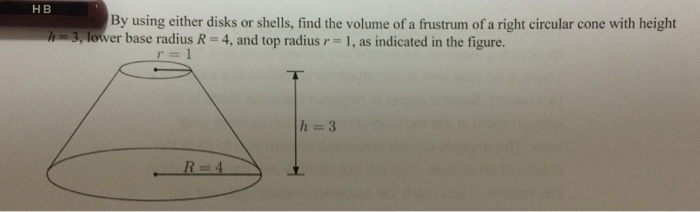 Solved By using either disks or shells, find the volume of a | Chegg.com