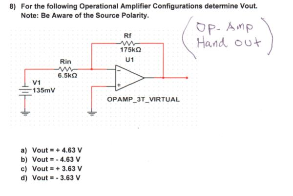 Solved 8) For the following Operational Amplifier | Chegg.com