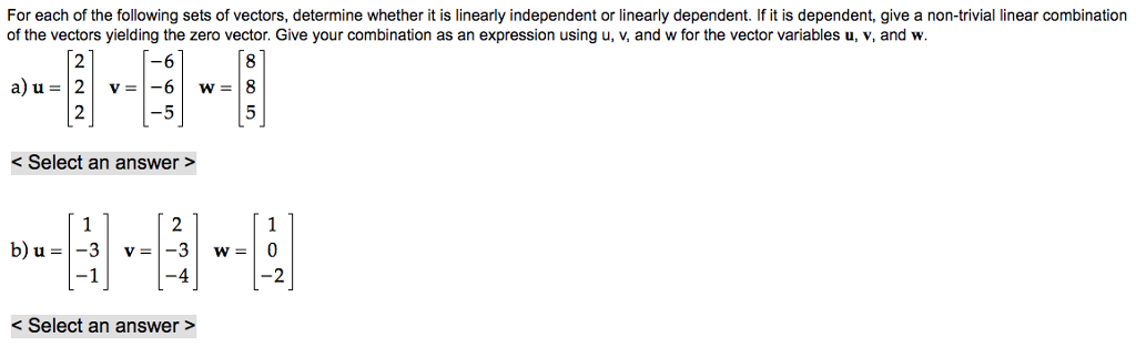 Solved For each of the following sets of vectors, determine | Chegg.com