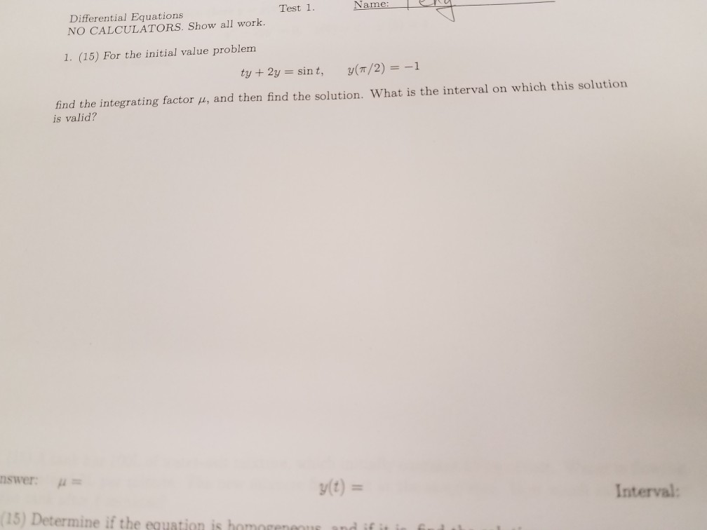 Solved Name: Test 1 Differential Equations all work. NO | Chegg.com