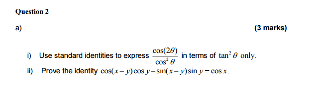 Solved I) Use standard identities to express cos(2 | Chegg.com