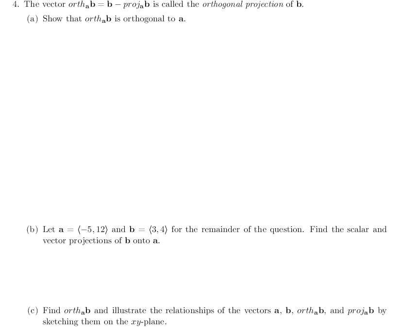 Solved The vector orth_ab = b - proj_ab is called the | Chegg.com