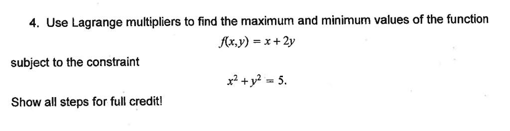Solved 4. Use Lagrange multipliers to find the maximum and | Chegg.com