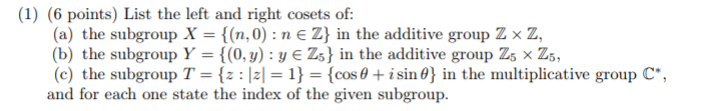 Solved (1) (6 points) List the left and right cosets of (a) | Chegg.com