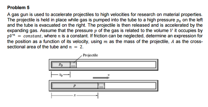 Solved A gas gun is used to accelerate projectiles to high | Chegg.com