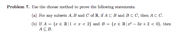 Solved Problem 7. Use the choose method to prove the | Chegg.com