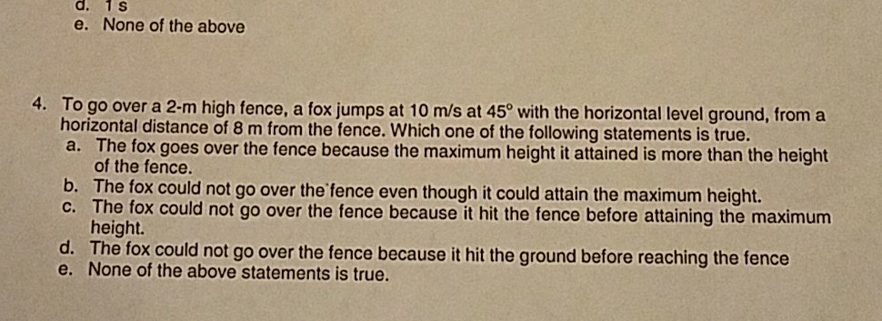 Solved d. e. 1s None of the above 4. To go over a 2-m high | Chegg.com