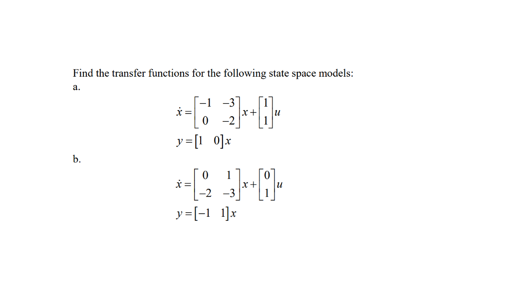 Solved Find the transfer functions for the following state | Chegg.com