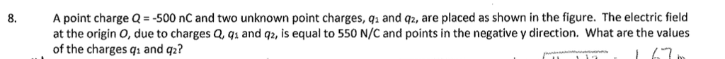 Solved 8. Apoint charge Q -500 nc and two unknown point | Chegg.com Solved 8. Apoint charge Q -500 nc and two unknown point | Chegg.com