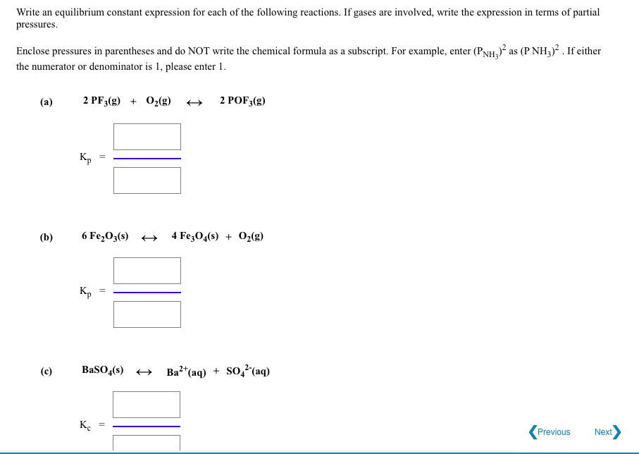 Solved Write an equilibrium constant expression for each of | Chegg.com