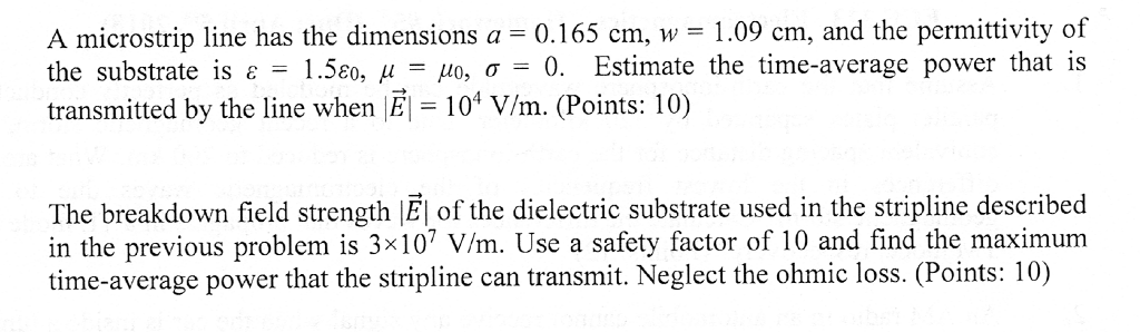 Solved A microstrip line has the dimensions a 0.165 cm, w | Chegg.com