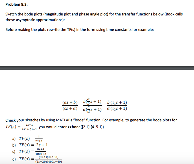 Solved Problem 8.3: Sketch the bode plots (magnitude plot | Chegg.com